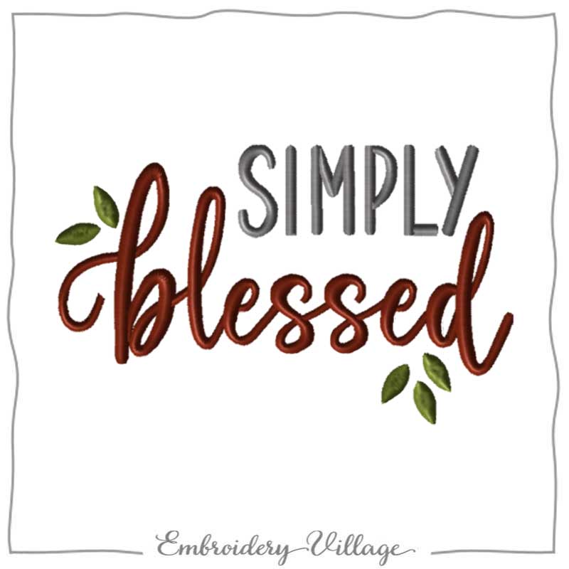 Simply Blessed #1329 - Embroidery Village LLC