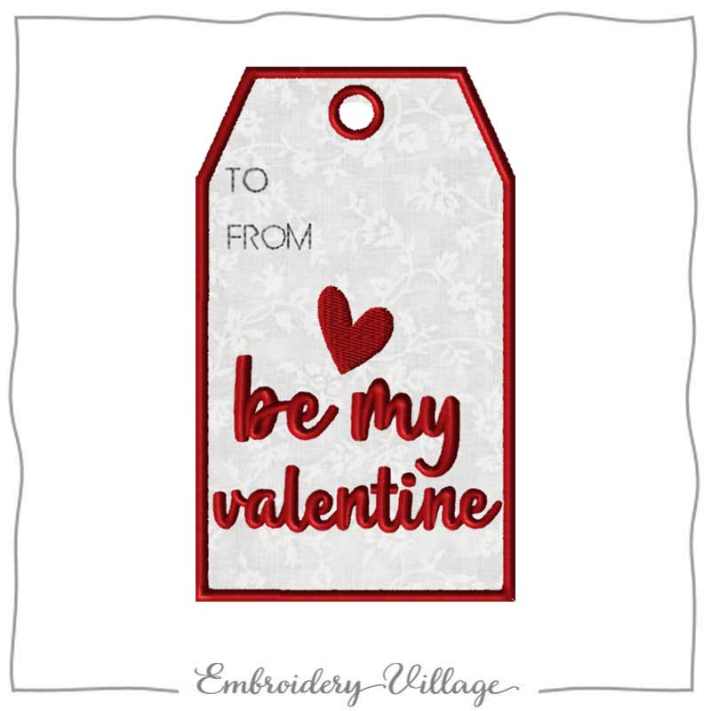 Be My Valentine Gift Tag #1653 - Embroidery Village LLC