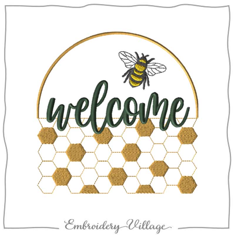 Welcome Bee #1658 - Embroidery Village LLC